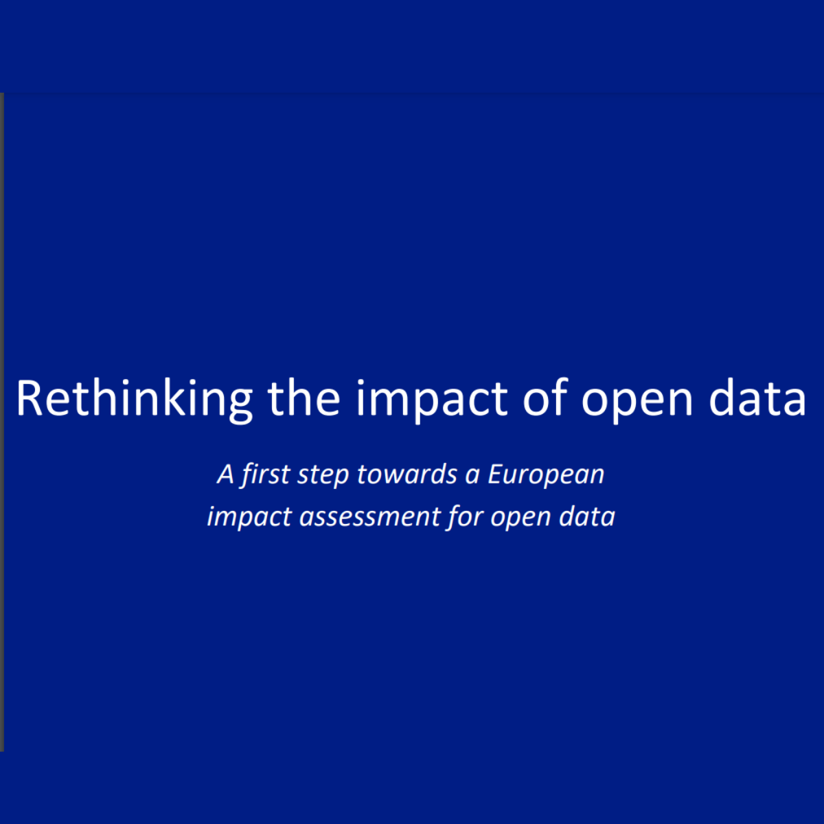 Repensar el impacto de los datos abiertos: un primer paso hacia una evaluación europea del ...